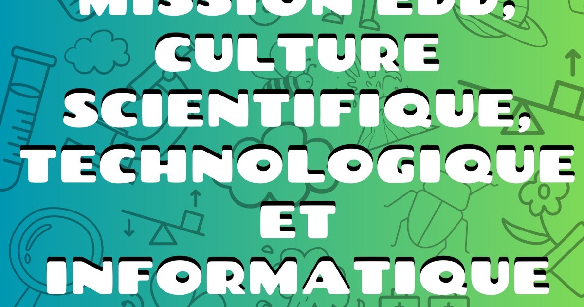 EDD, Culture Scientifique, Technologique et Informatique 37 | DSDEN 37 ...